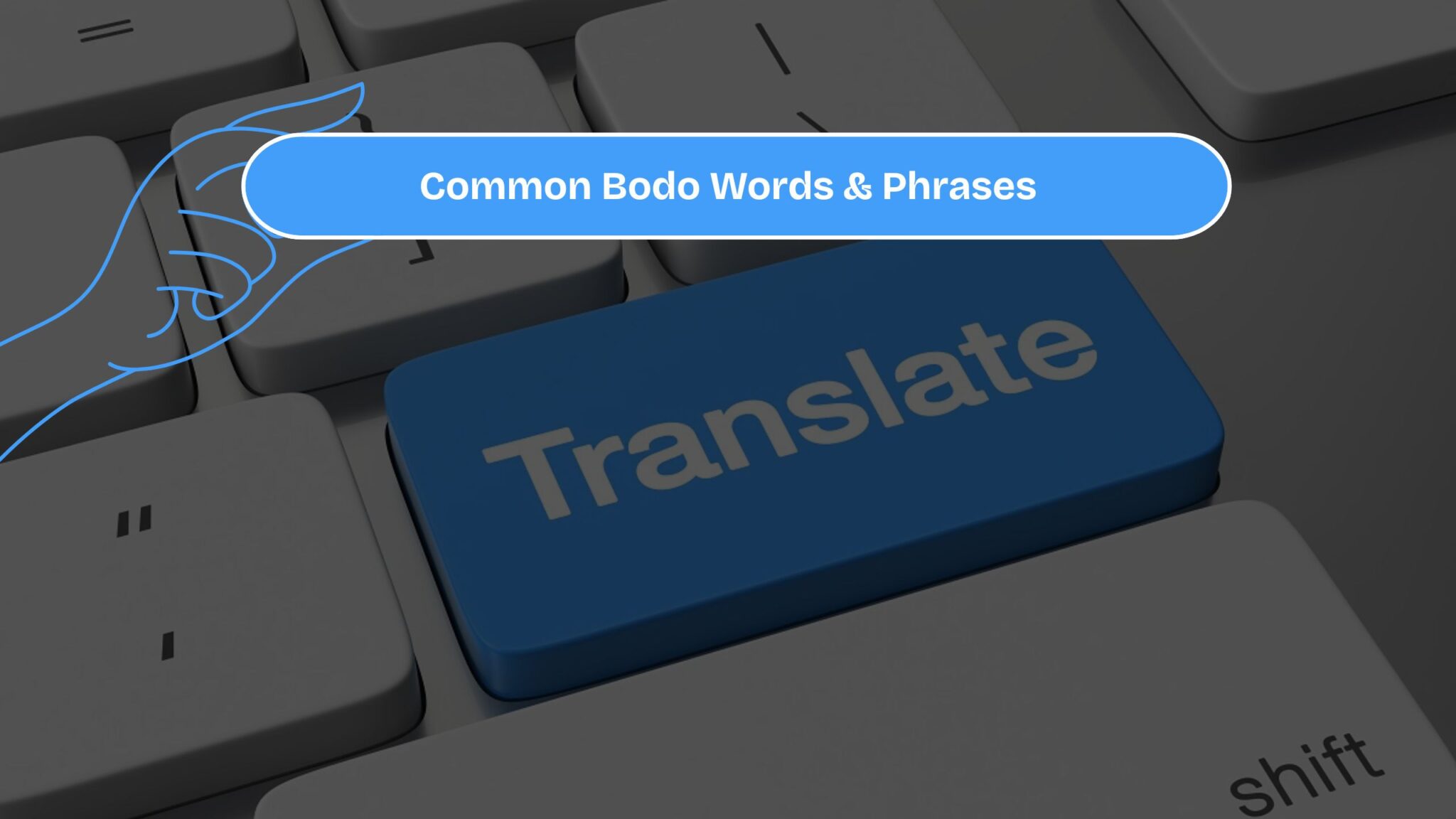 English To Bodo Translation - Orunodoi