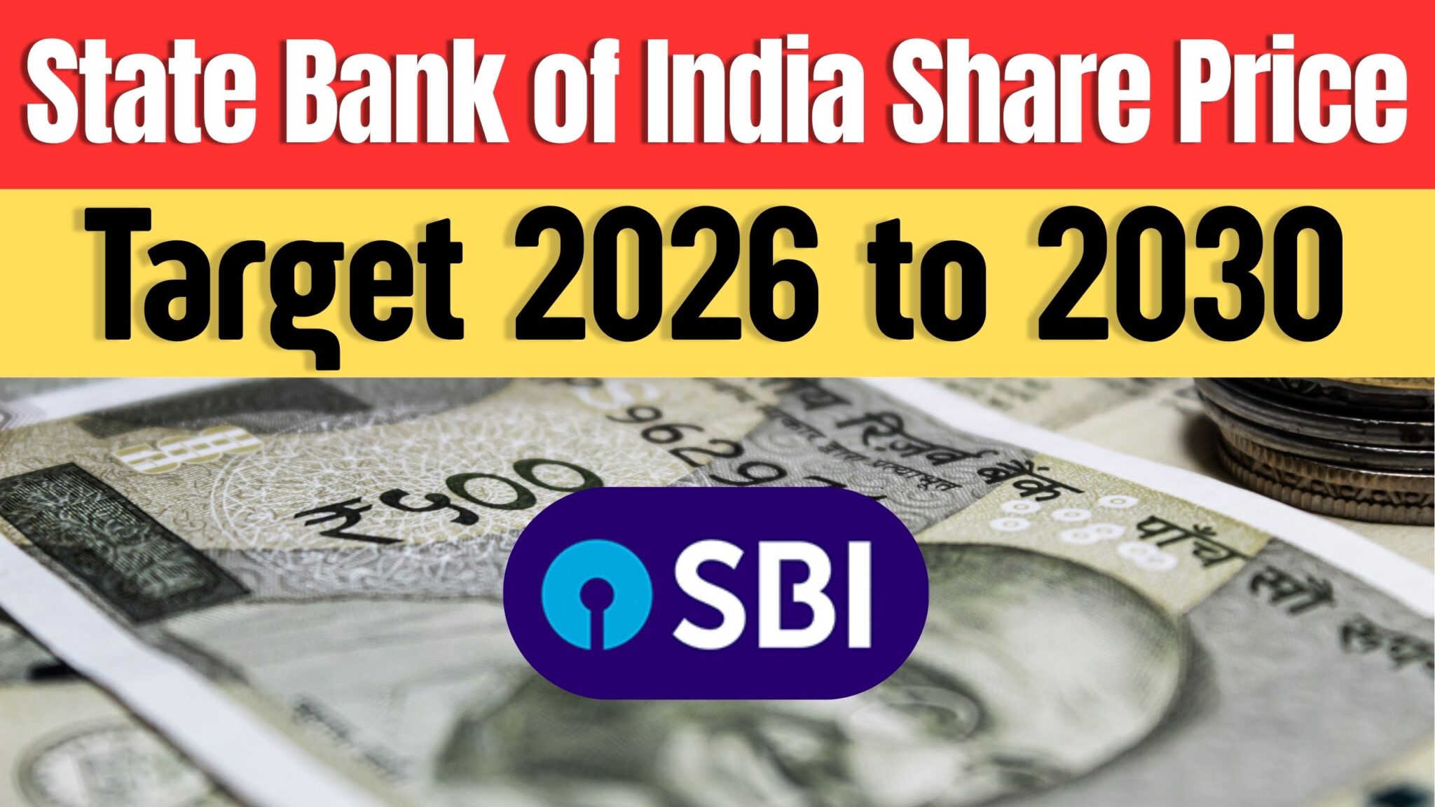 State Bank of India (SBI) Share Price Target 2026 to 2030 - Orunodoi